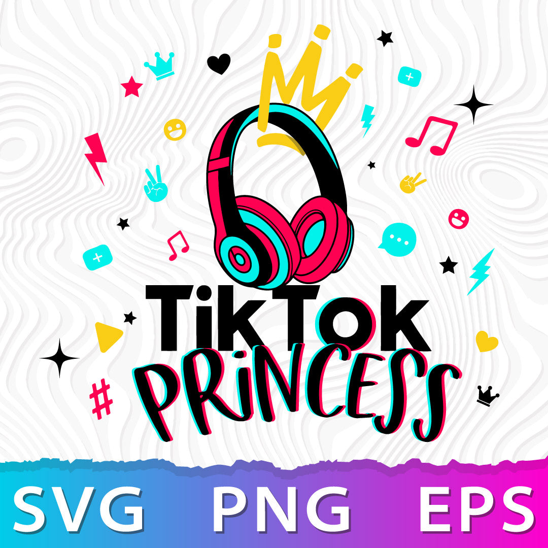 TikTok Princess SVG, Tiktok Princess Cricut, Tiktok Birthday Princess