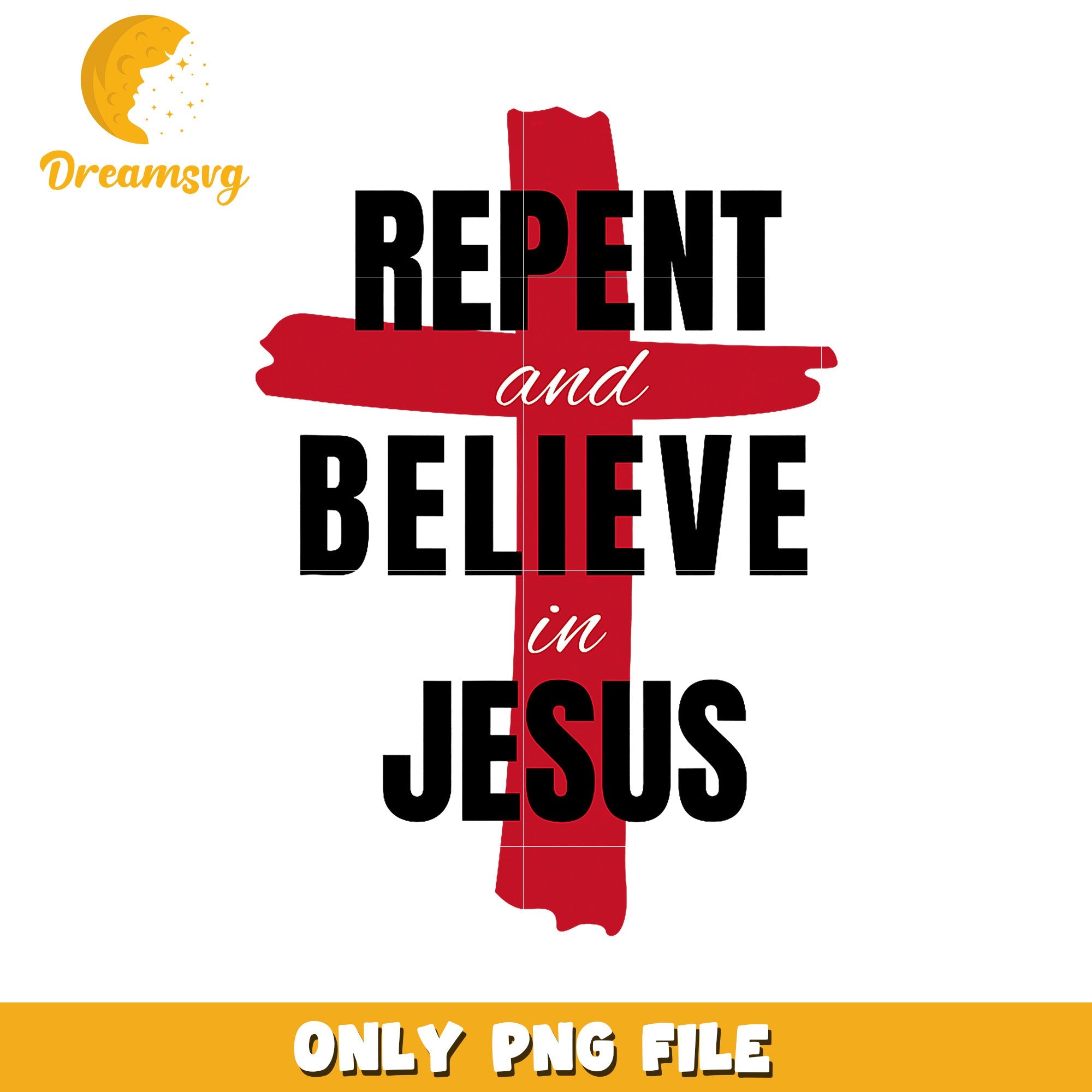 Repent and Believe in Jesus PNG