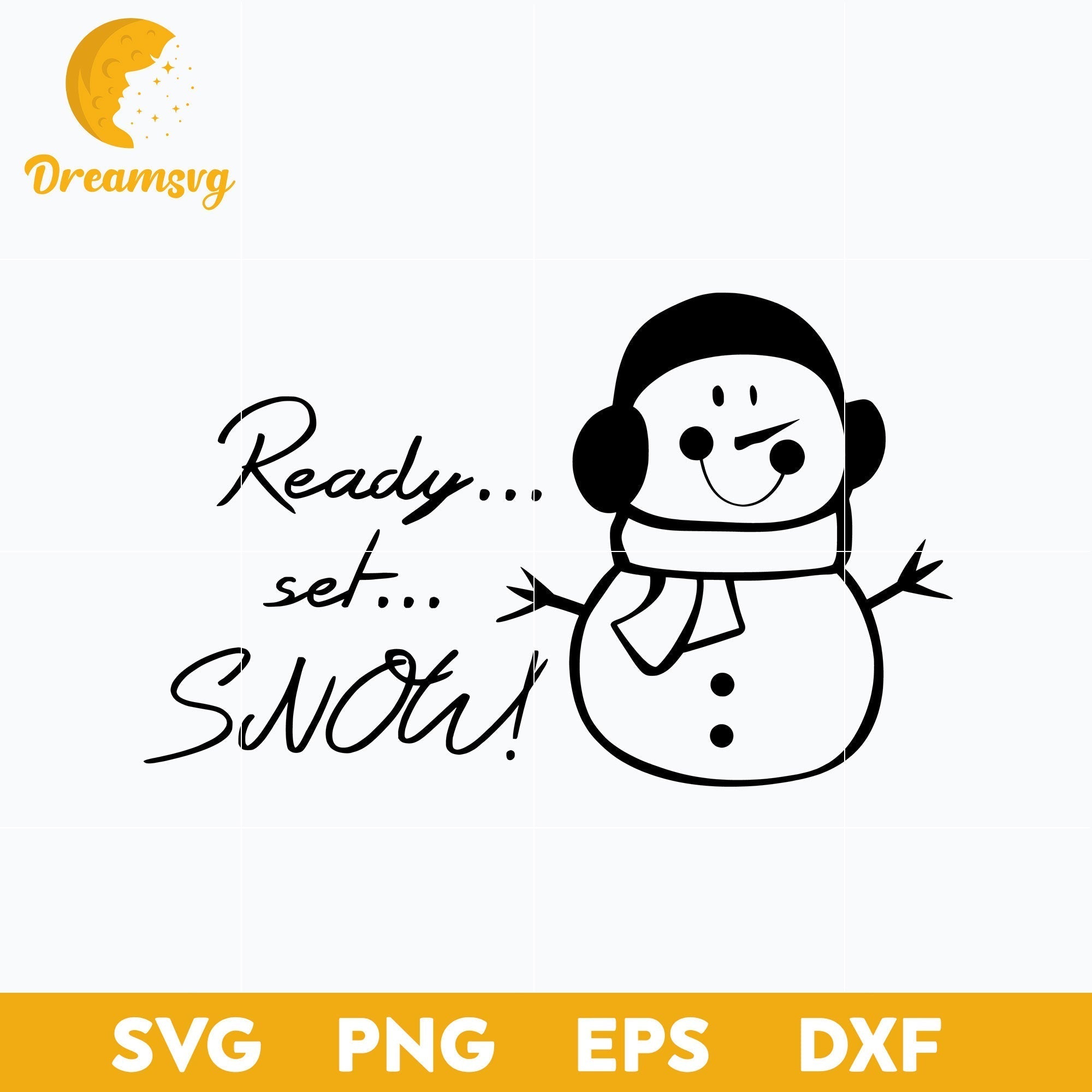 Ready Set Snow SVG, Christmas SVG, PNG DXF EPS Digital File.