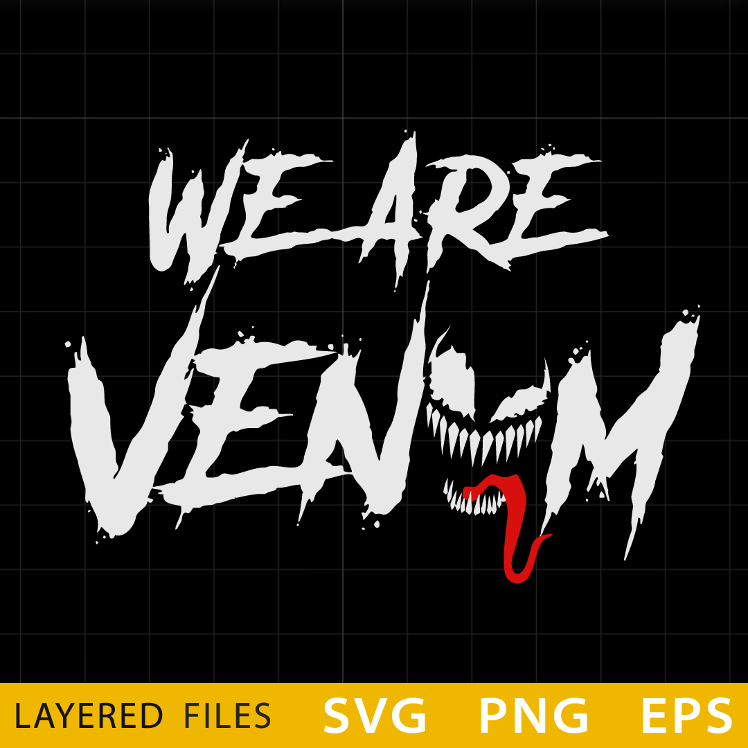 Venom Layered SVG, We Are Venom, Venom PNG, Venom Logo PNG, Venom Face