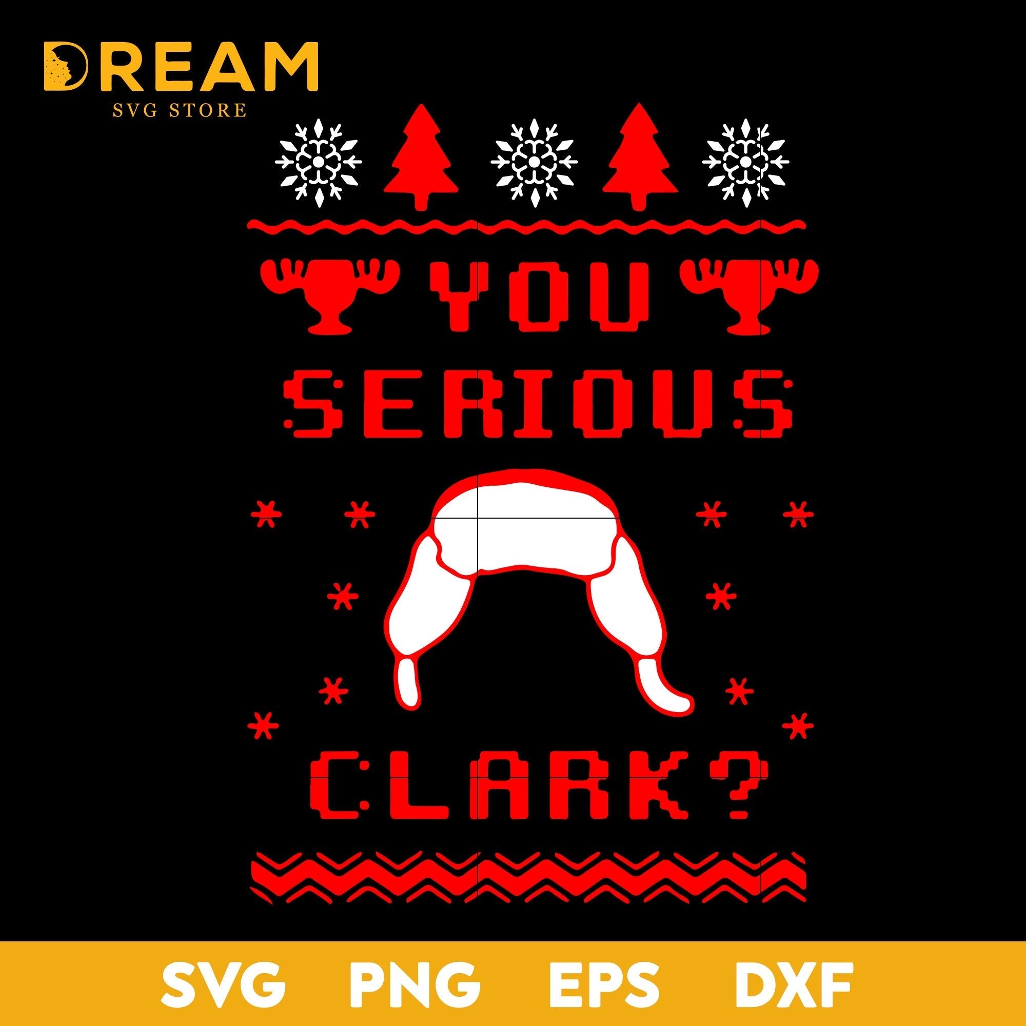 You serious clark svg, Christmas svg, png, dxf, eps digital file CRM13