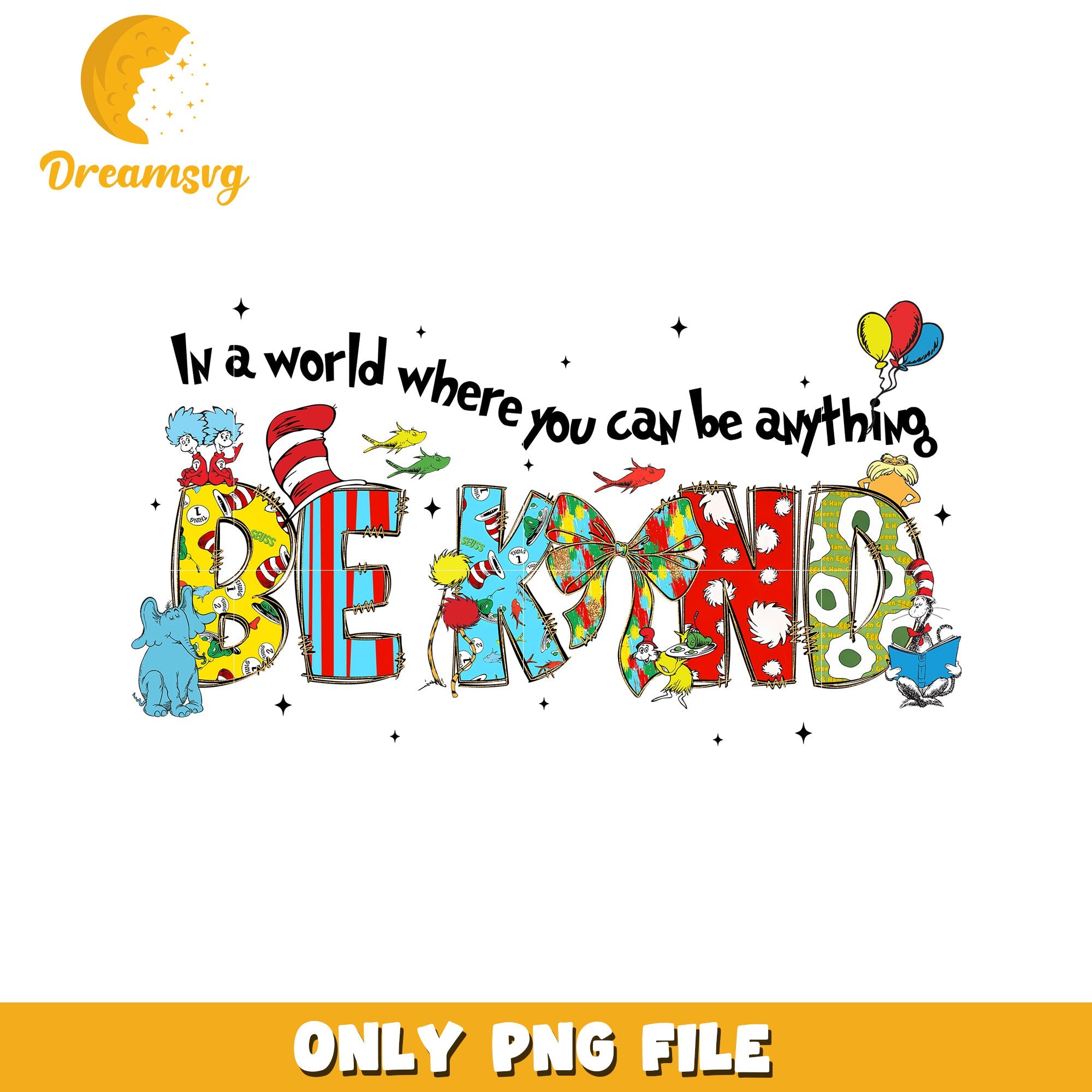 Dr seuss day be kind font design png, dr seuss png, be kind png