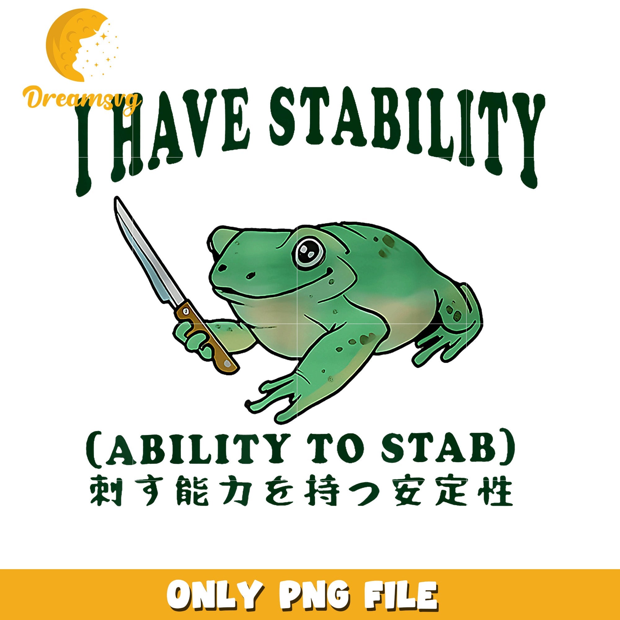 Frog with Knife PNG I Have Stability Design