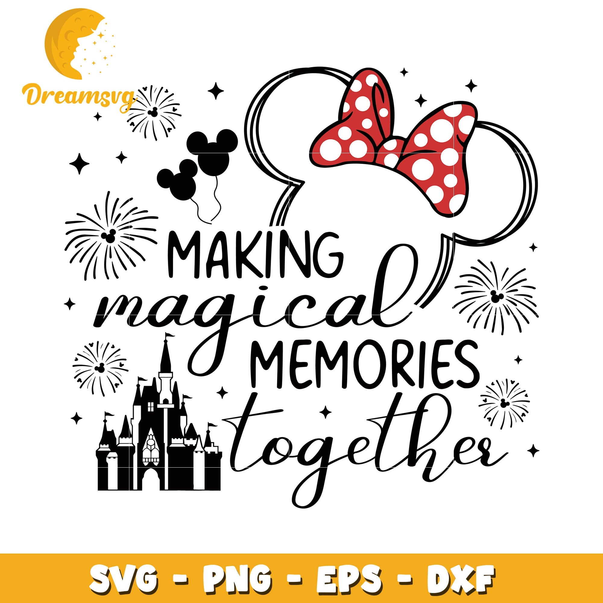 Making Magical Memories Together SVG Design for Family Fun