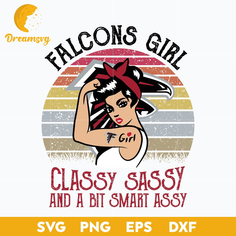 Alanta Falcons Girl Classy Sassy And A Bit Smart Assy Svg, Sport Svg,