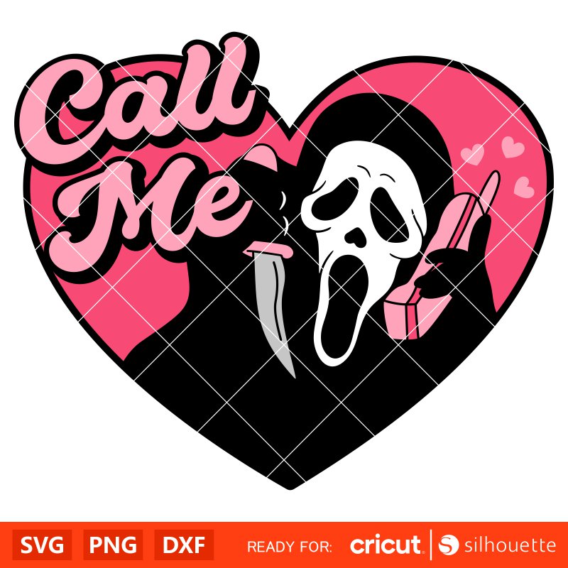 Scream Call Me Svg, Ghost face Svg, Halloween Svg, Horror Svg, Cricut,