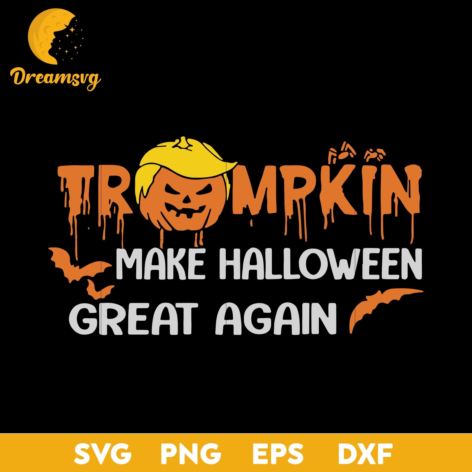Trumpkin Make Halloween svg, Halloween svg, png, dxf, eps digital file