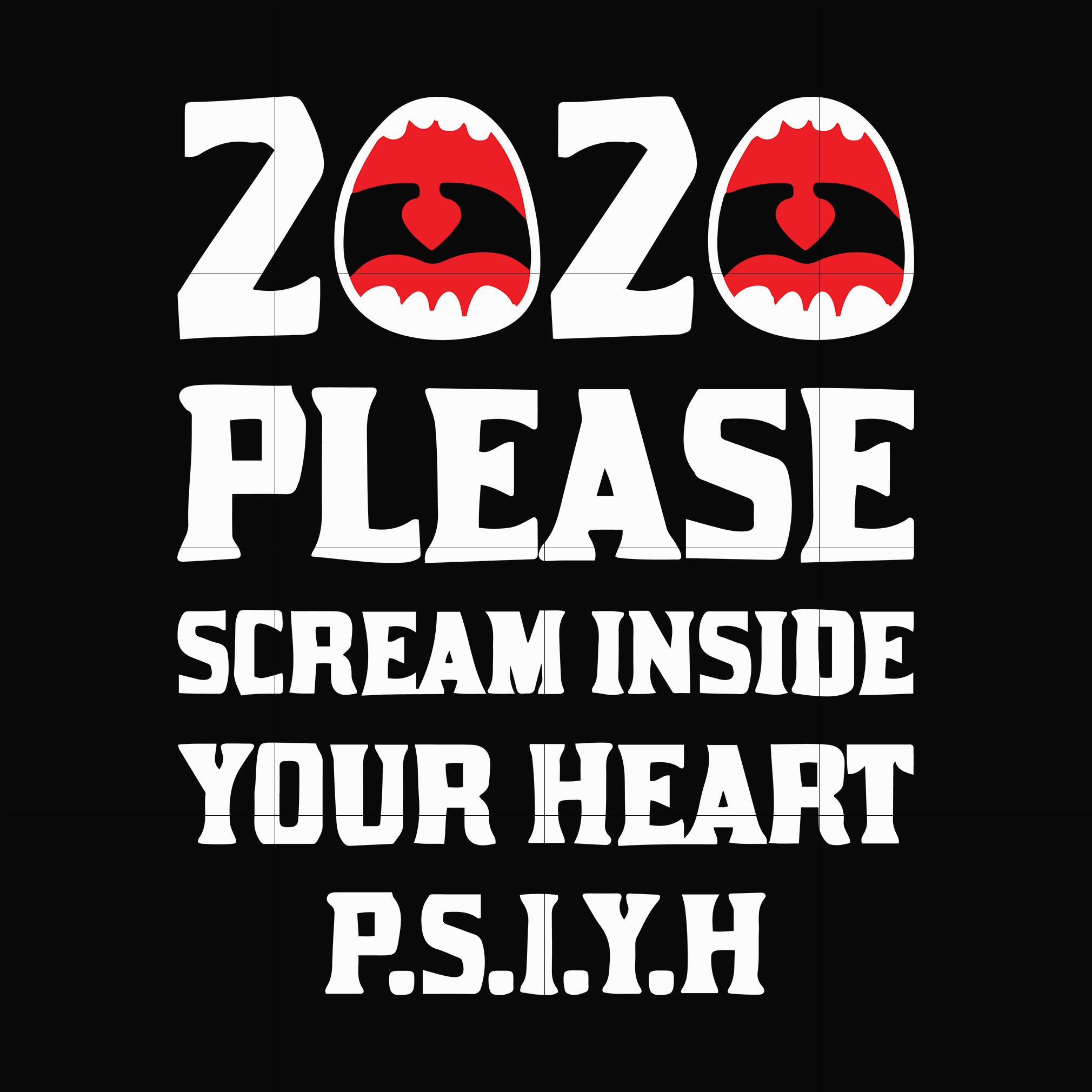 Zozo please scream inside your heart PSIYH svg, png, dxf, eps digital